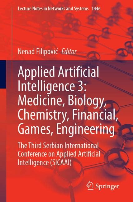 Lecture Notes In Networks And Systems Applied Artificial Intelligence 4 Medicine Biology