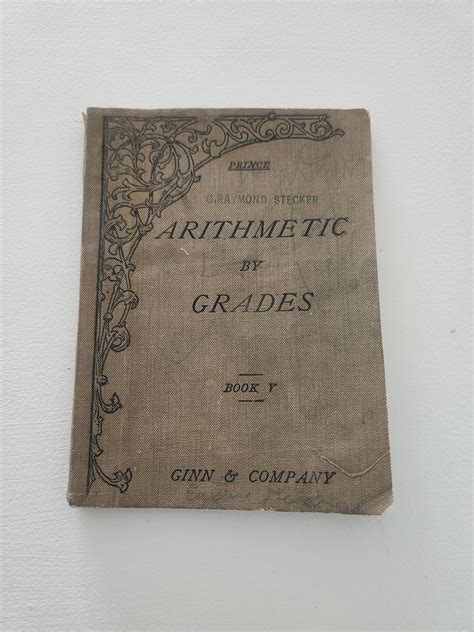 Arithmetic By Grades Book V By John T Prince 1894 Antique Math