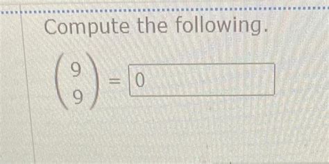 Solved Compute The Following Chegg