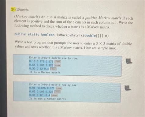 Solved Q4 10 Points Markov Matrix An N×n Matrix Is Called