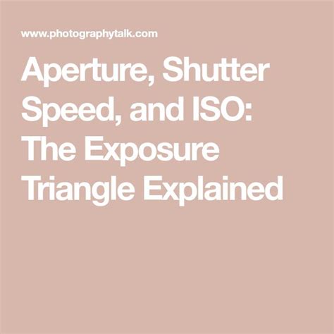 Understanding The Exposure Triangle Aperture Shutter Speed And ISO
