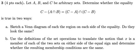 Solved 3 4 Pts Each Let A B And C Be Arbitrary Sets Chegg Com