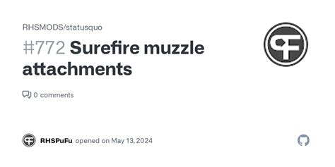 Surefire Muzzle Attachments · Issue 772 · Rhsmodsstatusquo · Github