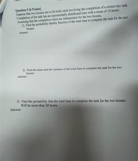 Solved Question 5 6 Points Suppose That Two Houses Are To