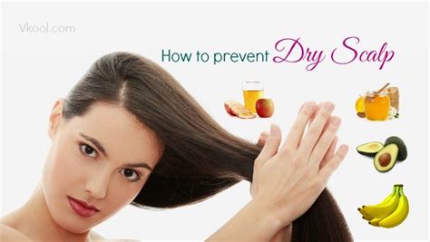 22 Tips How To Prevent Dry Scalp Naturally At Home