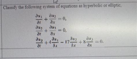 Classify The Following System Of Equations As