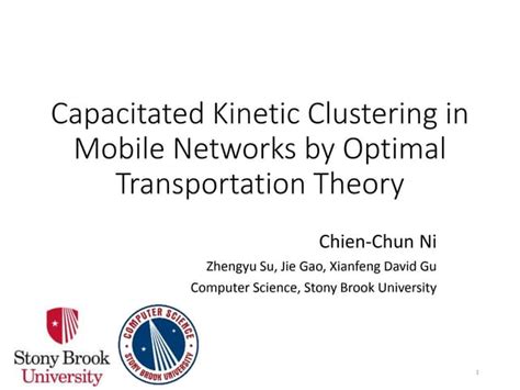Capacitated Kinetic Clustering In Mobile Networks By Optimal Transportation Theory Pptx