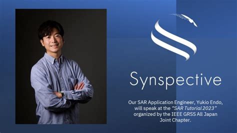 synspective will speak at sar tutorial 2023 synspective