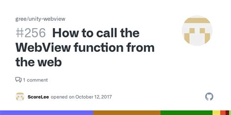 How To Call The WebView Function From The Web Issue 256 Gree Unity