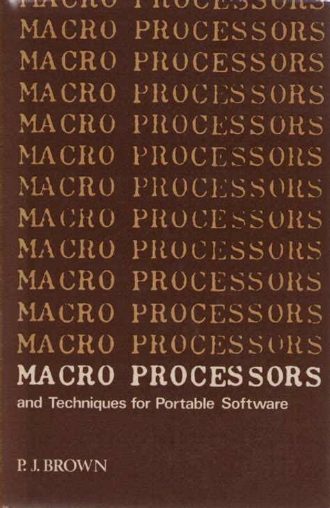 Macro Processors And Techniques For Portable Software Book