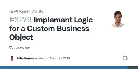 Implement Logic For A Custom Business Object · Issue 3279 · Sap