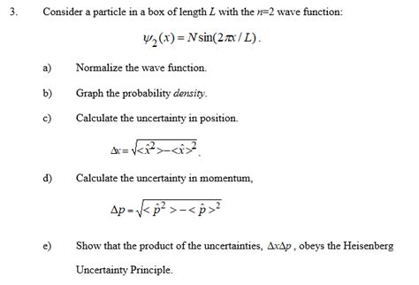 Solved 3 Consider A Particle In A Box Of Length L With The