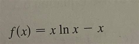 solved differentiate the function f x xlnx x