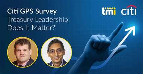 Citi On Linkedin Citi Gps Survey Treasury Leadership Does It Matter Treasury…
