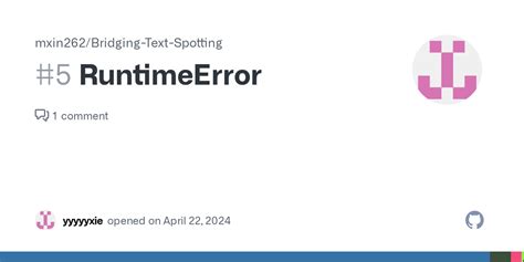 runtimeerror · issue 5 · mxin262 bridging text spotting · github