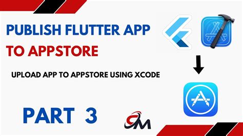 03 Upload App To Appstore Using Xcode Deploy Flutter App To Appstore Xcode Ipa Youtube