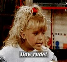 Full House How Rude S Find And Share On Giphy
