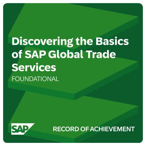 Discovering The Basics Of SAP Global Trade Services Record Of Achievement Credly