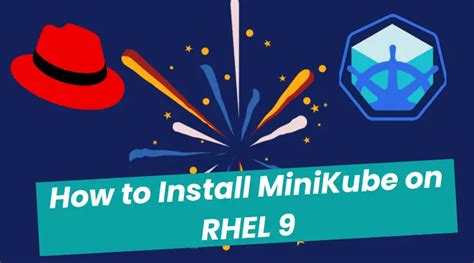 How To Install Minikube On Rhel 9 Step By Step