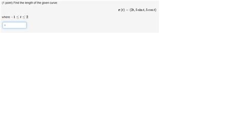 Solved 1 Point Find The Length Of The Given Curve R T