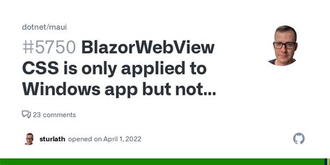 Blazorwebview Css Is Only Applied To Windows App But Not Android · Issue 5750 · Dotnetmaui