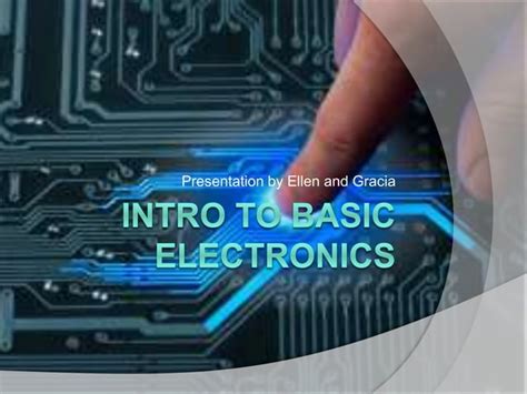 Introduction To Basic Electronics PPTX
