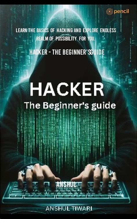 Buy Hacker The Beginner S Guide Book Online At Low Prices In India Hacker The Beginner S