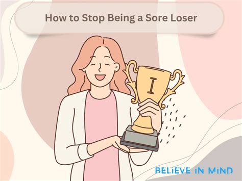 How To Stop Being A Sore Loser In 7 Steps The Art Of Losing