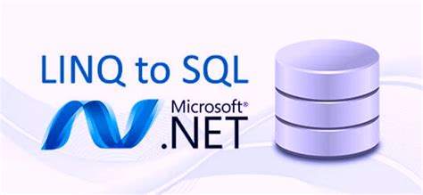 Mastering Linq To Sql Use Cases Architecture Workflow And Getting