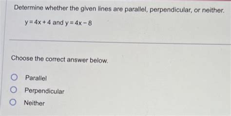 Solved Determine Whether The Given Lines Are Parallel Chegg