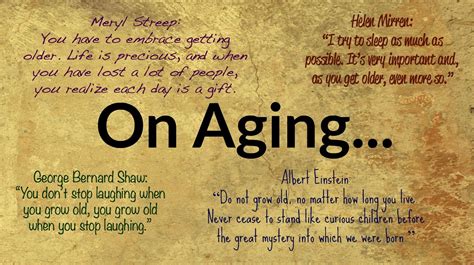 7 Inspirational Quotes For Aging Gracefully Getting Older Quotes Aging Quotes Inspirational