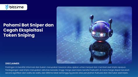 Understanding Sniper Bots And Mitigating Token Sniping Exploits Bittime