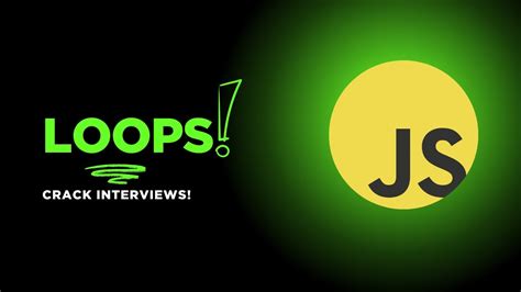 Loops In Javascript The Great Javascript Course Youtube