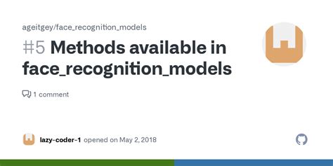Methods Available In Face Recognition Models Issue Ageitgey Face Recognition Models Github