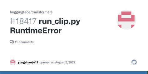Runclippy Runtimeerror · Issue 18417 · Huggingfacetransformers · Github