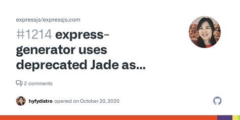 Express Generator Uses Deprecated Jade As Dependencies · Issue 1214