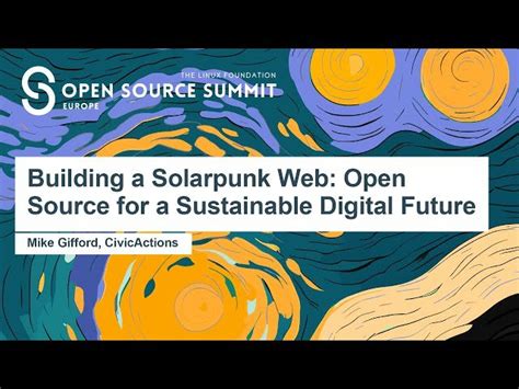 Free Video Building A Solarpunk Web Open Source For A Sustainable Digital Future From Linux