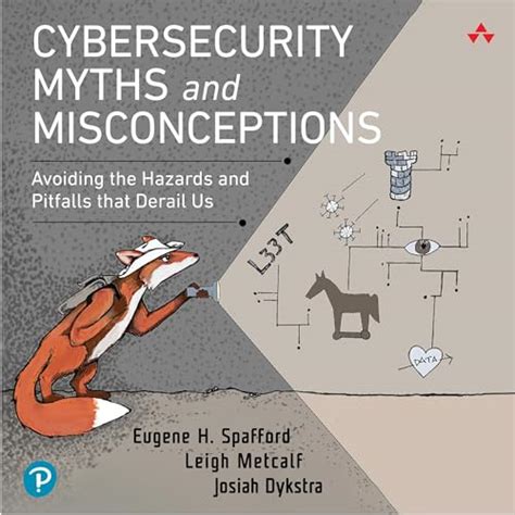 cybersecurity myths and misconceptions avoiding the