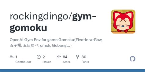 Github Rockingdingogym Gomoku Openai Gym Env For Game Gomokufive