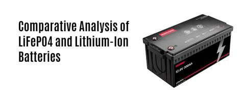 Lifepo4 Vs Lithium Ion Battery The Ultimate Showdown