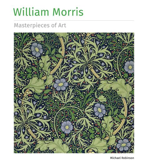William Morris Masterpieces Of Art Book By Michael Robinson