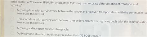 Solved In The Context Of Voice Over Ip Voip ﻿which Of The