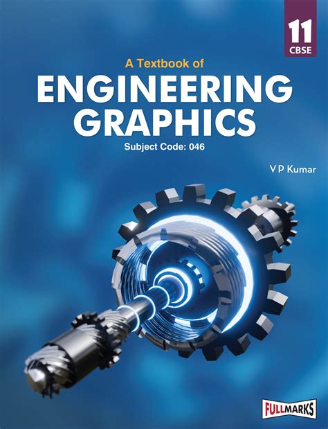 Full Marks Engineering Graphics Textbook For Class 11 Based On The L