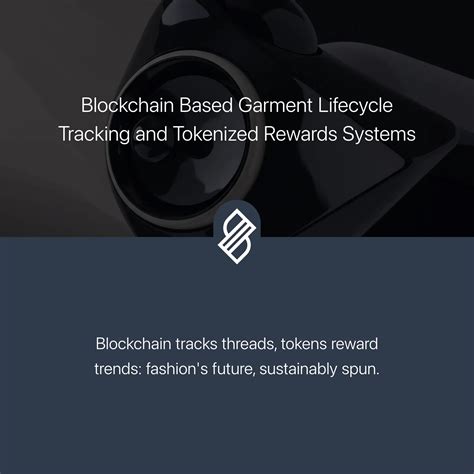 Blockchain Based Garment Lifecycle Tracking And Tokenized Rewards Systems → Scenario