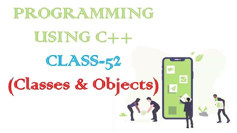 Programming Using C Class 52 Classes And Objects Youtube