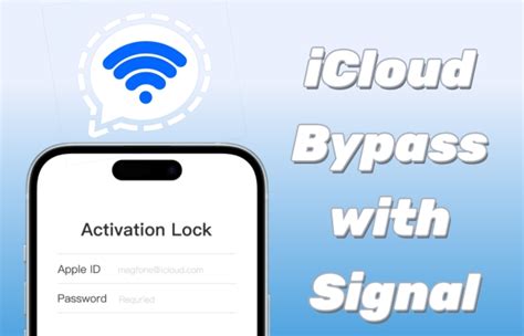 ICloud Bypass With Signal What Is It How To Use