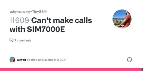Can T Make Calls With SIM7000E Issue 609 Vshymanskyy TinyGSM GitHub