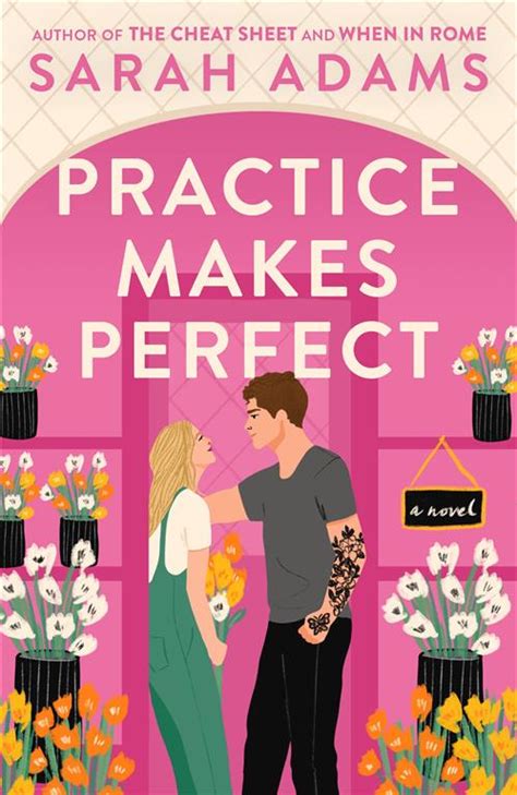 Practice Makes Perfect Sarah Adams Diwan
