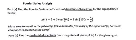 Solved Fourier Series Analysis Part A Find The Fourier Chegg Com