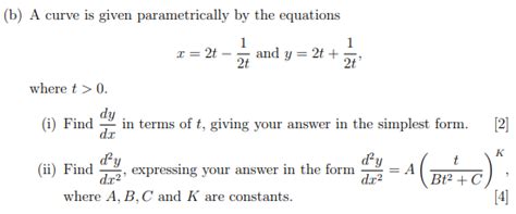 Solved B A Curve Is Given Parametrically By The Equations